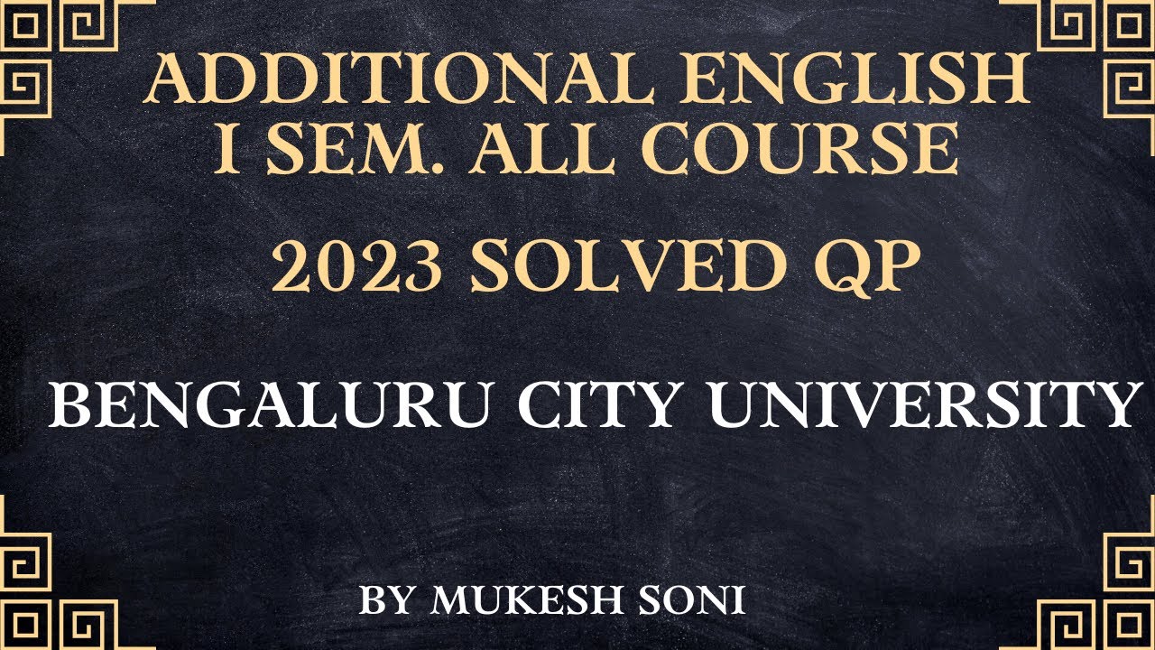 BCU-Additional English-1st Sem.2023 Solved QP - YouTube