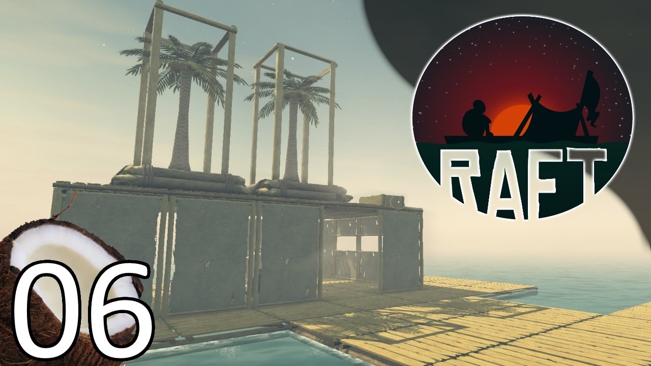 RAFT - Hear Me Out - Part 6 Let's Play Raft Gameplay - YouTube