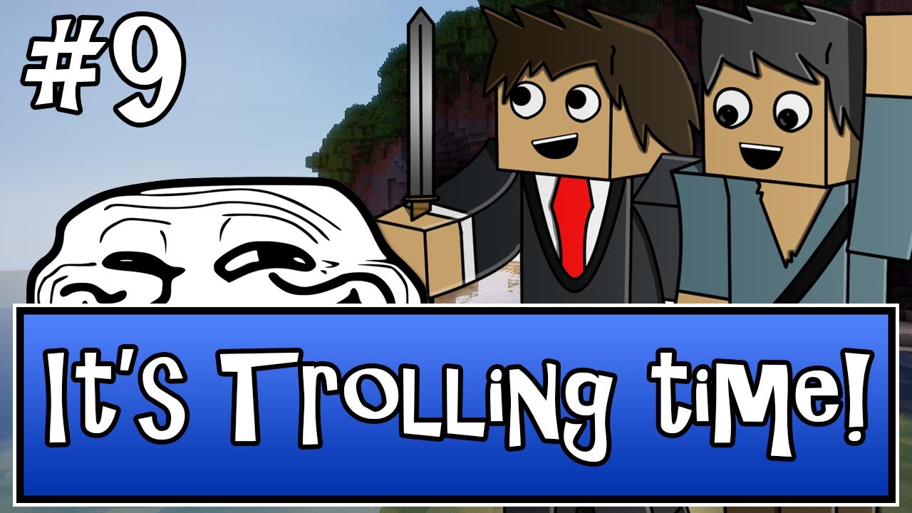 It's Trolling Time #9 - YouTube