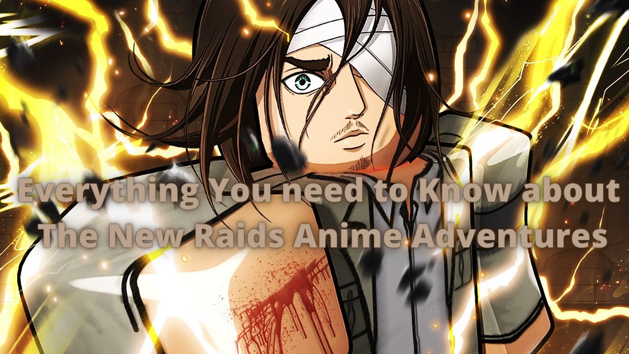 Anime Adventures Raids Everything You Need to Know - YouTube