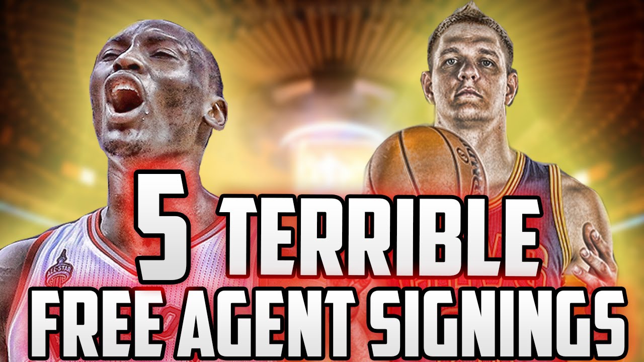 5 of The Worst NBA FREE AGENT Signings 2016 - YouTube