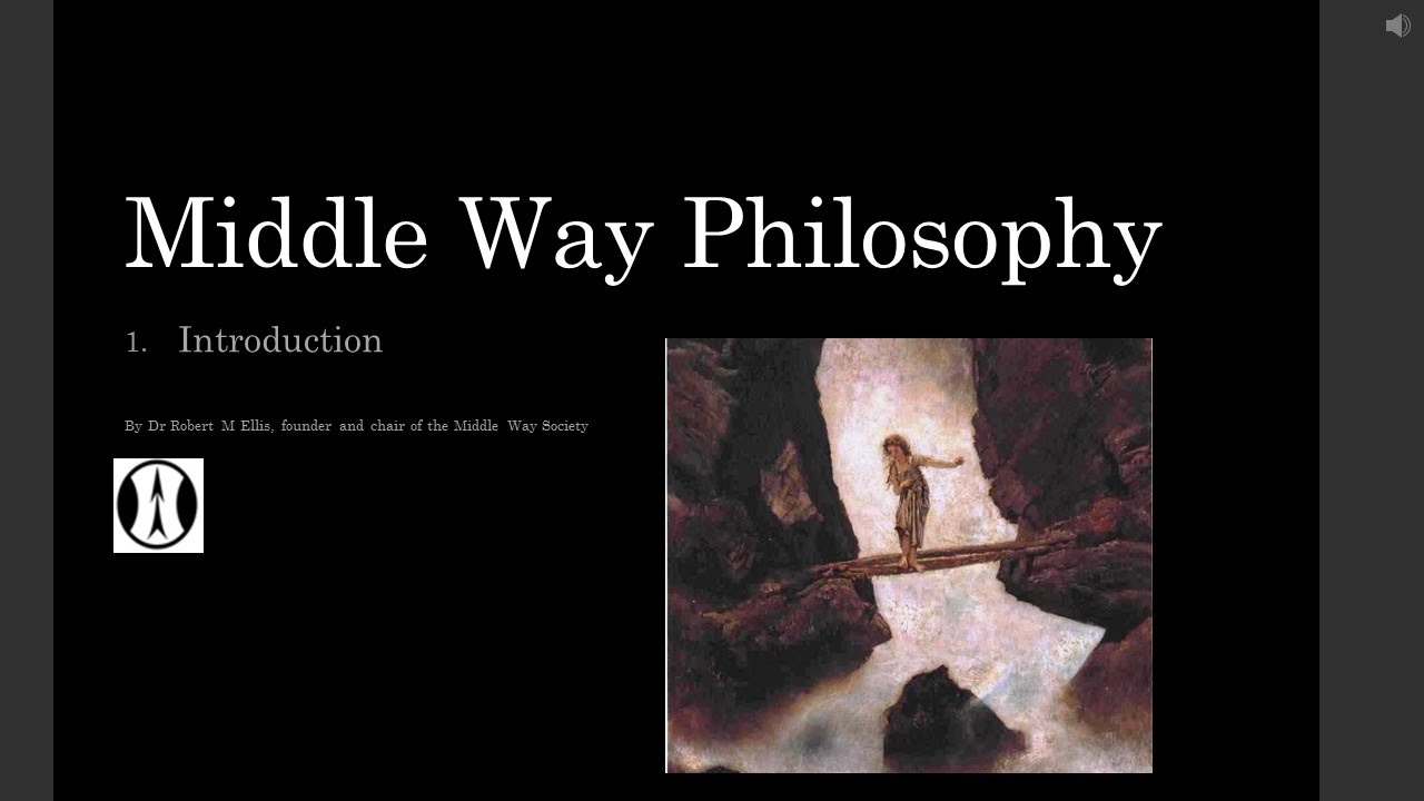 Middle Way Philosophy: 1 Introduction - YouTube