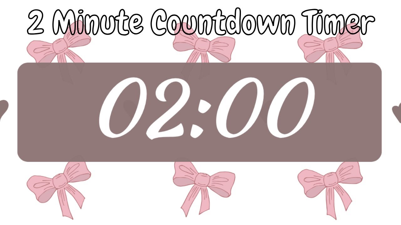 2 Minute Countdown Timer | No Sound | Cute Pink Bows Aesthetic 🎀💗 - YouTube