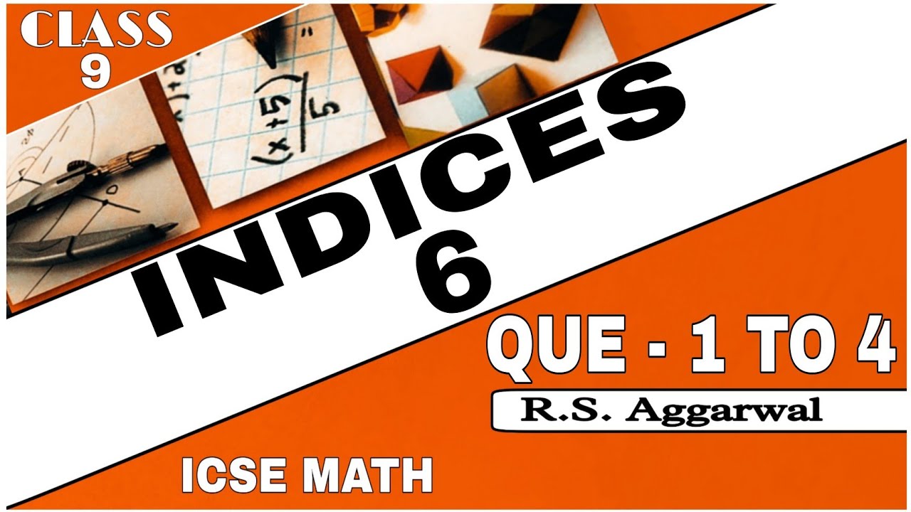 Indices | Class 9th Math Exercise 6 Que. 1 TO 4 | R.S.Aggarwal Math | ICSE MATH - YouTube