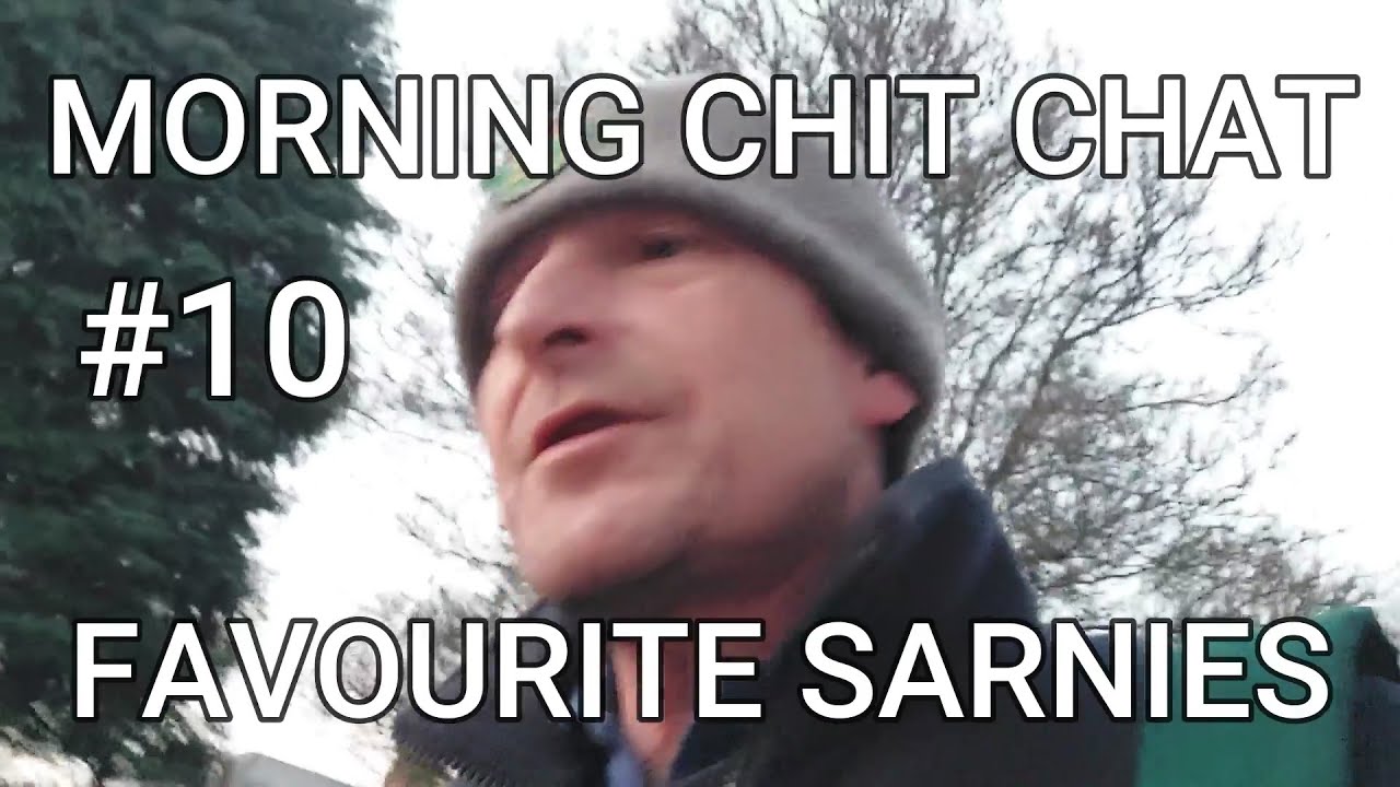 Morning Chit Chat #10 Favourite Sandwiches - YouTube