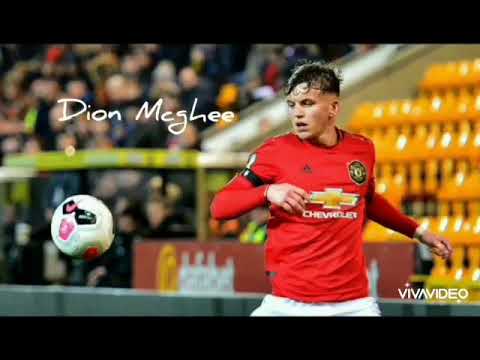 DION MCGHEE HIGHLIGHTS Manchester united