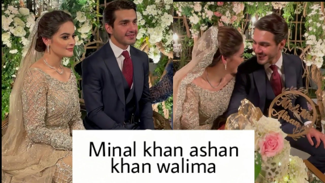 Minal khan ahsan khan walima full allbum video 2021 join aiman khan ...