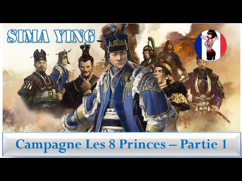 Campagne Sima Ying Les 8 Princes Total War - Partie 1 - YouTube