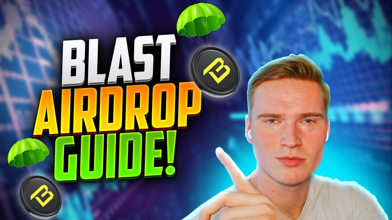 Blast Airdrop Guide: Best Way to Farm BLAST & Great BLAST Projects!🚨 ...
