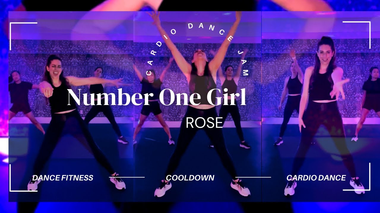 Number One Girl - Rose - cooldown - dance fitness - after workout ...