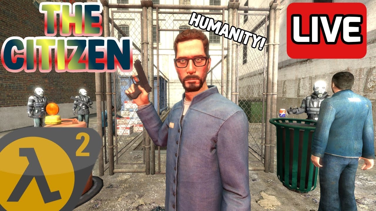 🔴 HALF-LIFE 2: THE CITIZEN - Full Playthrough - YouTube