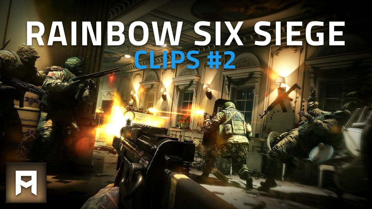 Rainbow Six Siege Clips #2 - YouTube