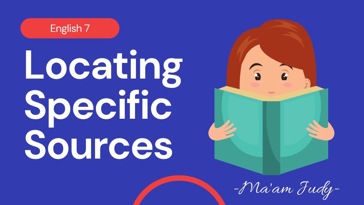 Locating Specific Sources ll English 7 Quarter 2 Week 2 - YouTube