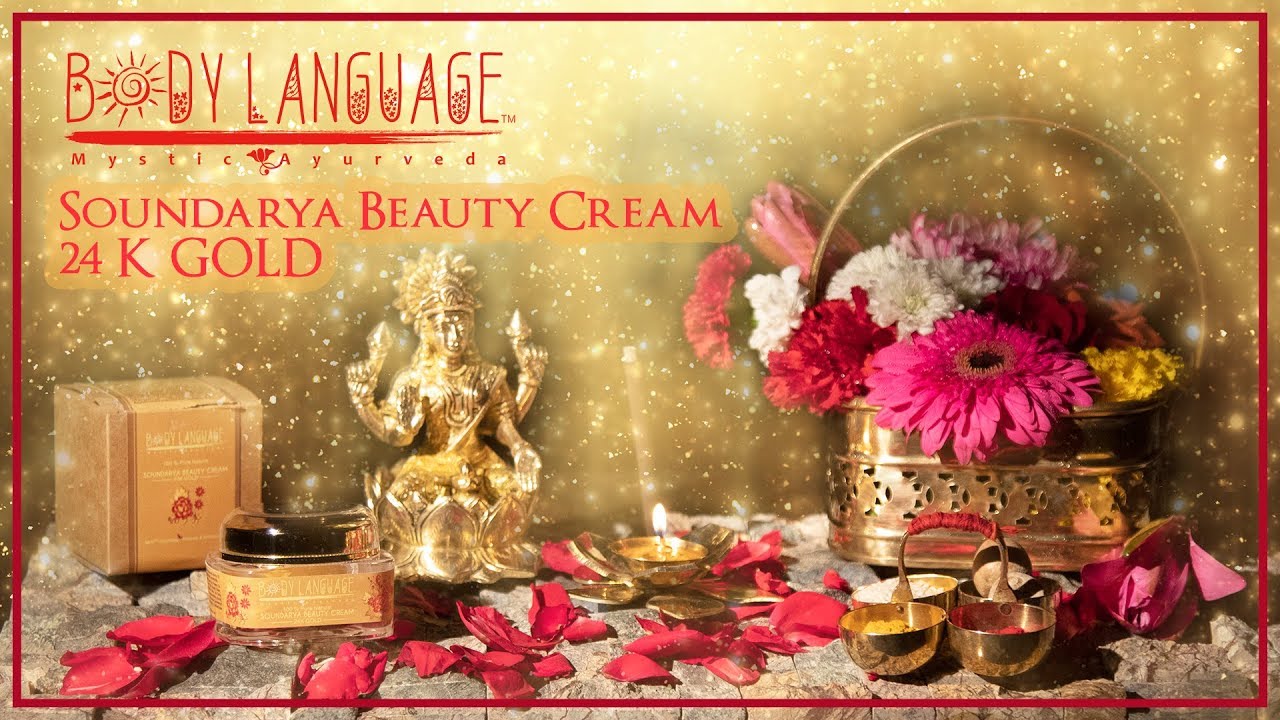 Body Language - SOUNDARYA BEAUTY CREAM – 24K Gold - YouTube