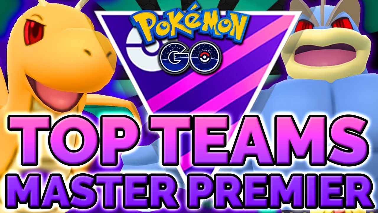 THE BEST TEAMS FOR THE MASTER LEAGUE PREMIER CUP FOR THE GO BATTLE ...
