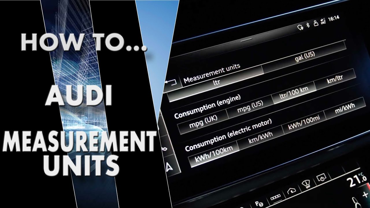 How to change the Audi measurement units (km/h, mph, ltr, gal, mpg, ltr ...