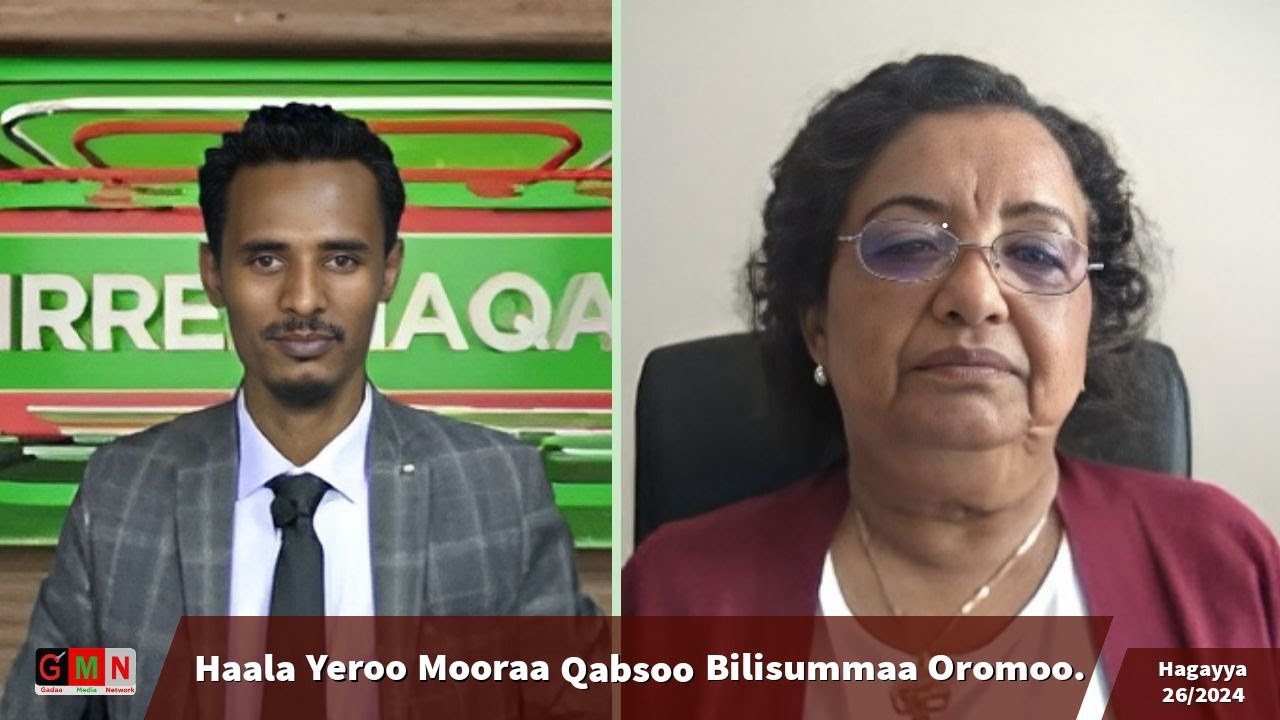 GMN: Haala yeroo mooraa qabsoo bilisummaa Oromoo.Hagayya 26/2024. - YouTube