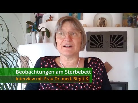 Beobachtungen am Sterbebett - Interview mit Frau Dr. med. Birgit K. (Engl. subtitles)