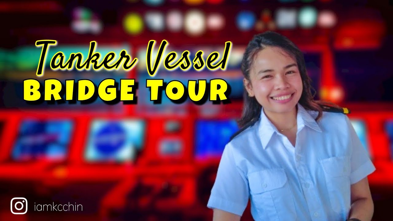 360° NAVIGATIONAL BRIDGE TOUR on a Tanker Ship | Third Officer KC - YouTube