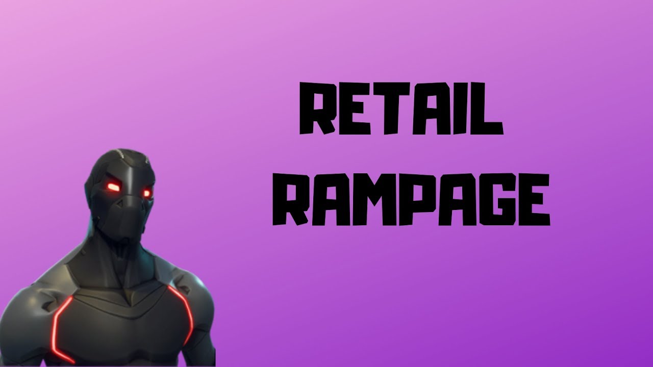 Fortnite: Retail Rampage - YouTube