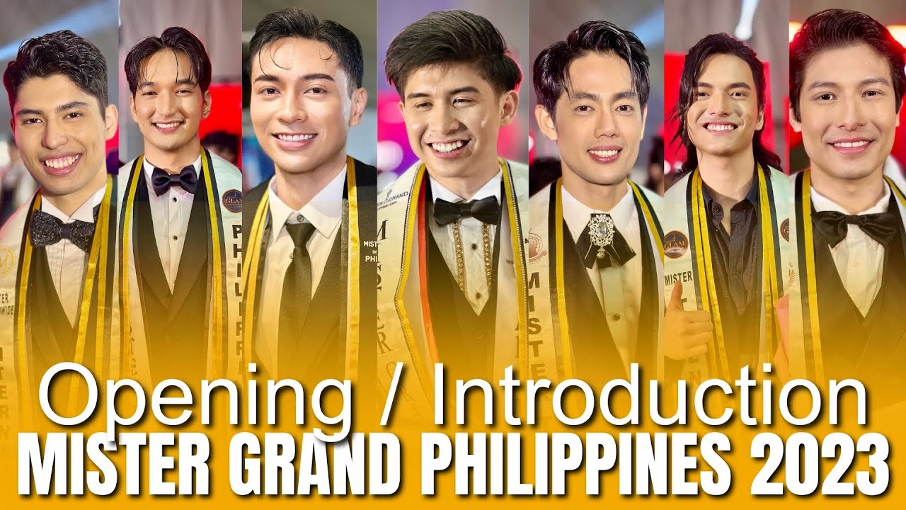 MISTER GRAND PHILIPPINES 2023 OPENING/INTRODUCTION | PAGEANT MAG ...