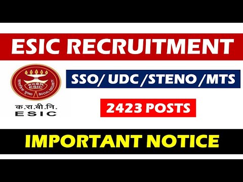 ESIC RECRUITMENT NOTICE 2024-25 | ESIC UDC SSO STENO MTS 2024-25 - YouTube