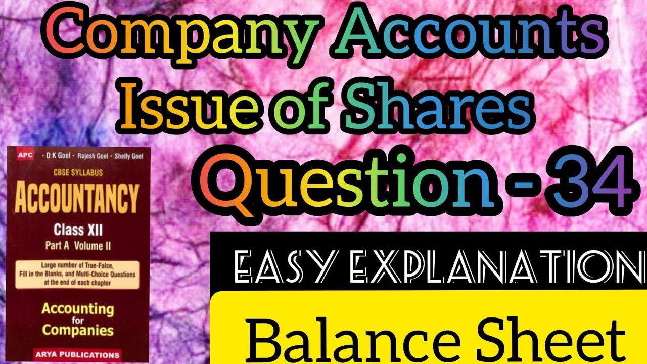 Company Accounts-Issue of Shares | Ques-34 | Balance Sheet & Notes To ...