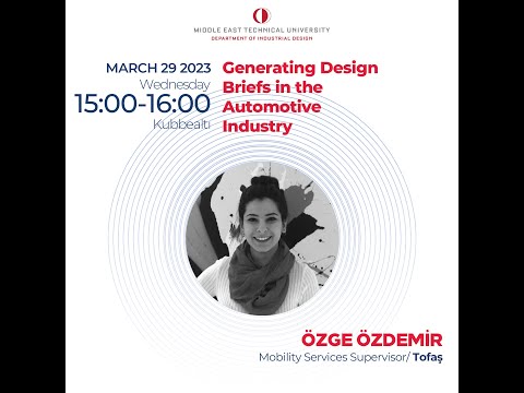 A seminar by Özge Özdemir: Generating Design Briefs in the Automotive Industry