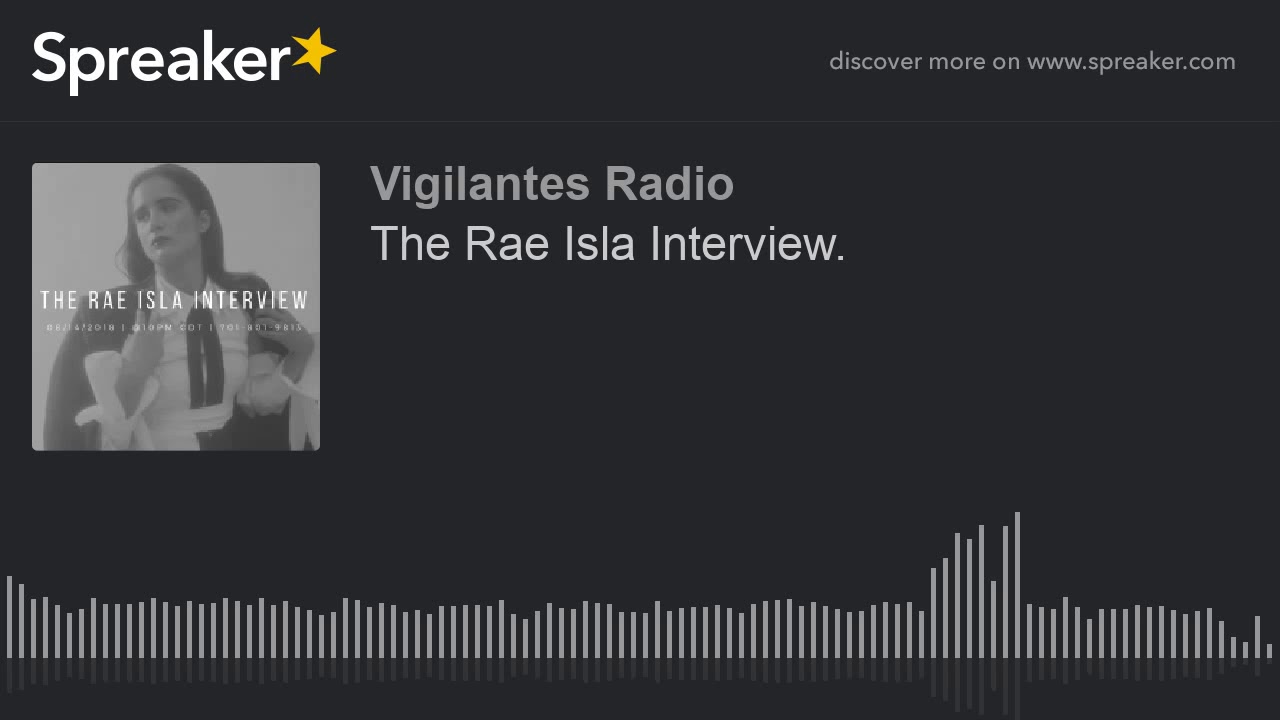 The Rae Isla Interview. - YouTube