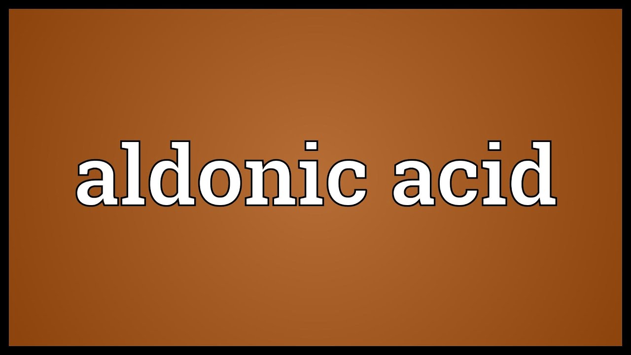 Aldonic acid Meaning - YouTube