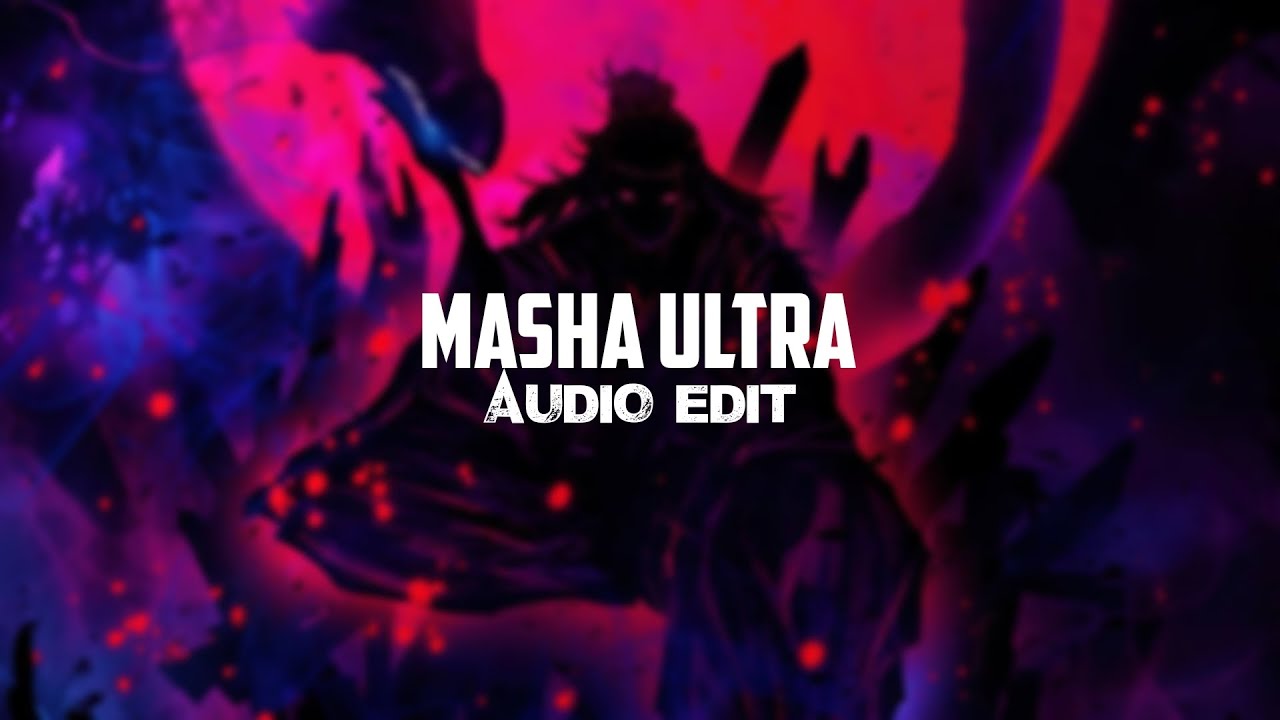 MASHA ULTRA FUNK Audio Edit 🔥|Gautam| #phonk #audioedit #anime #music # ...