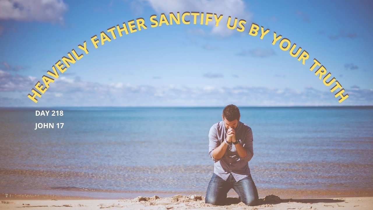 One Chapter a Day Bible Challenge | Day 218 | John 17 #biblereading # ...