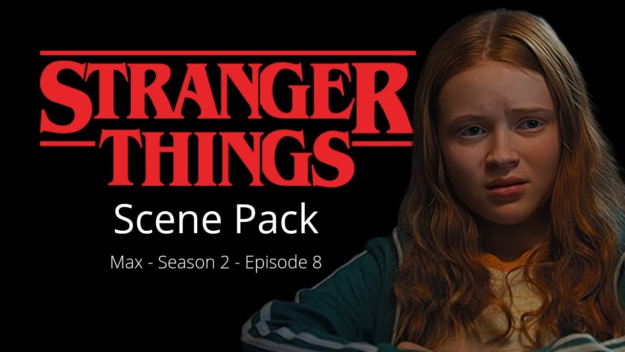 Scene pack Max - Season 2 - Episode 8 - No audio - Music only - YouTube