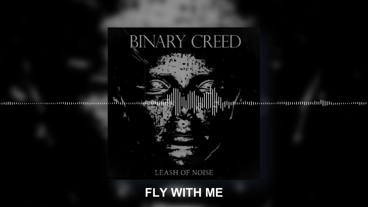 Binary Creed - Fly With Me - YouTube