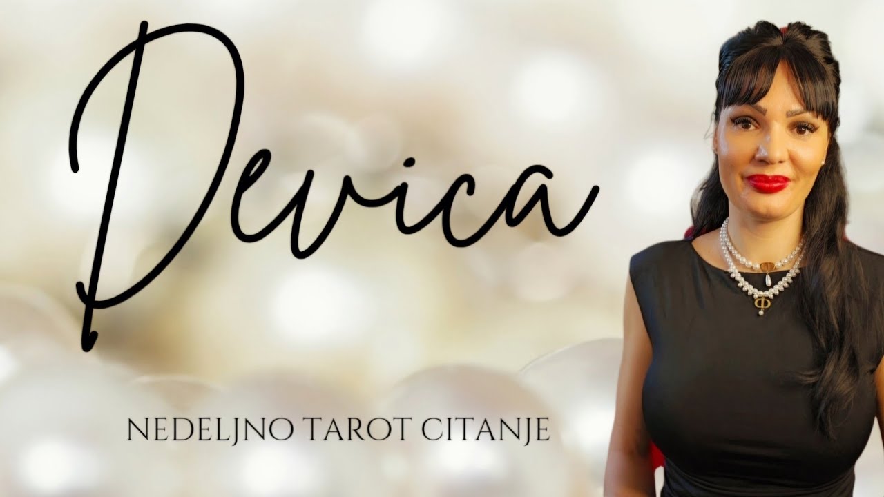 DEVICA Ko vam je to Device?!🤔⁉️ 16.9.-22.9. nedeljno tarot citanje ...