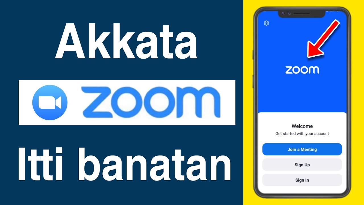 Akkata Zoom itti Banatan |How to Create a Zoom Account - YouTube