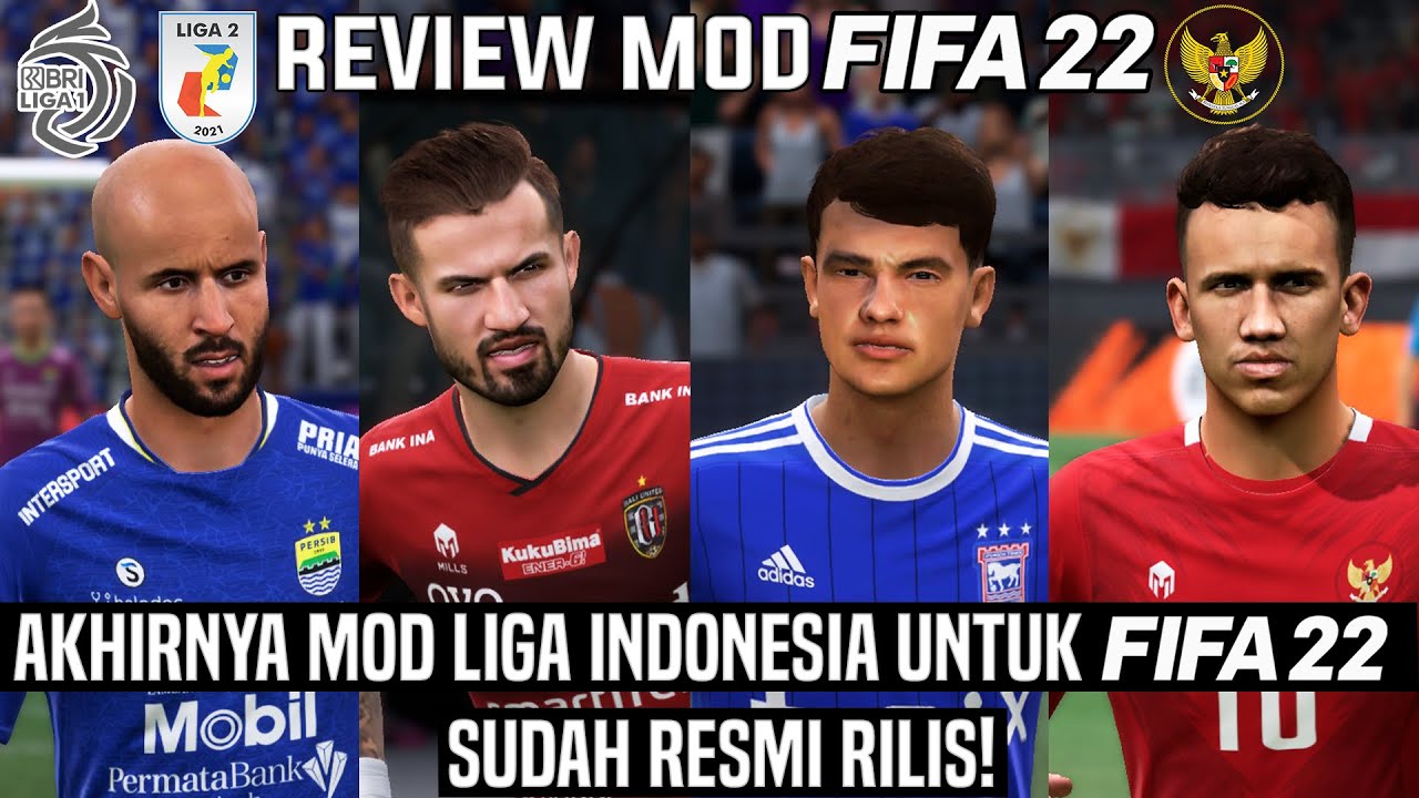Akhirnya Ada Mod Liga Indonesia Untuk FIFA 22! BRI Liga 1 & Liga 2 ...
