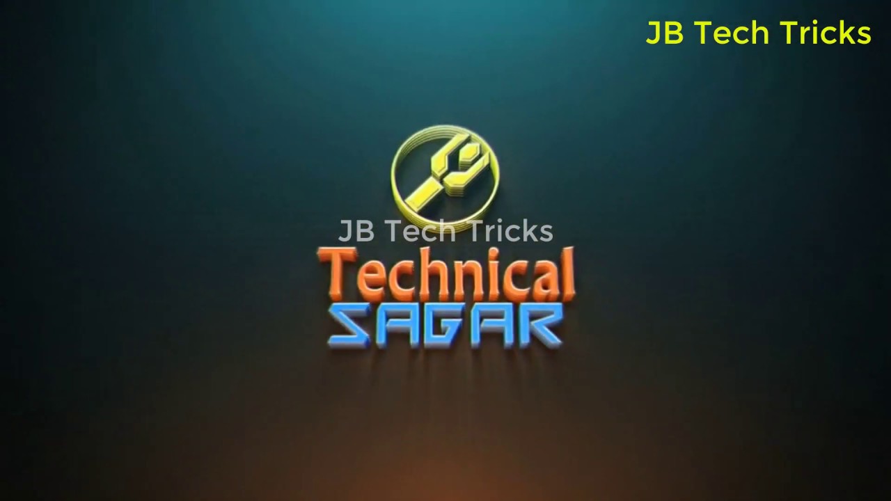 Technical Sagar Intro Template | Full HD Download | JB Tech Tricks - YouTube