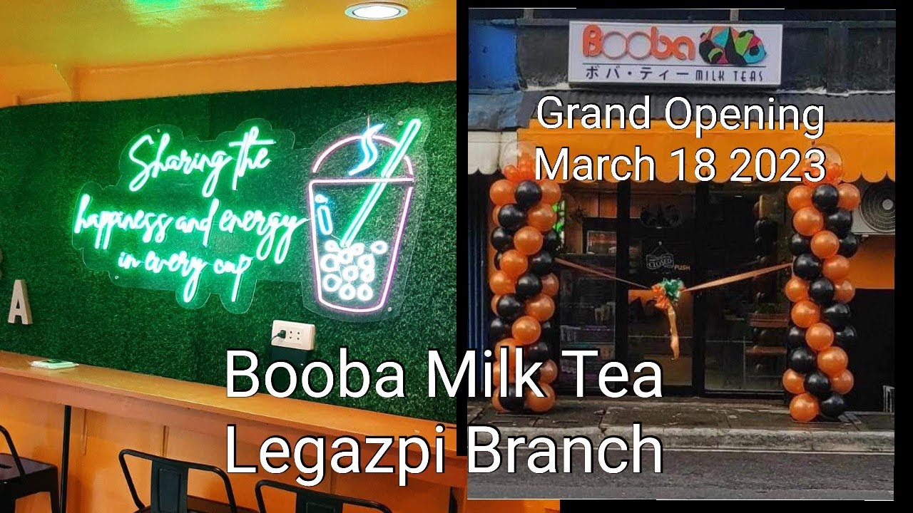 Booba Milk Tea ( Legazpi Branch) Grand Opening March 18 2023 - YouTube