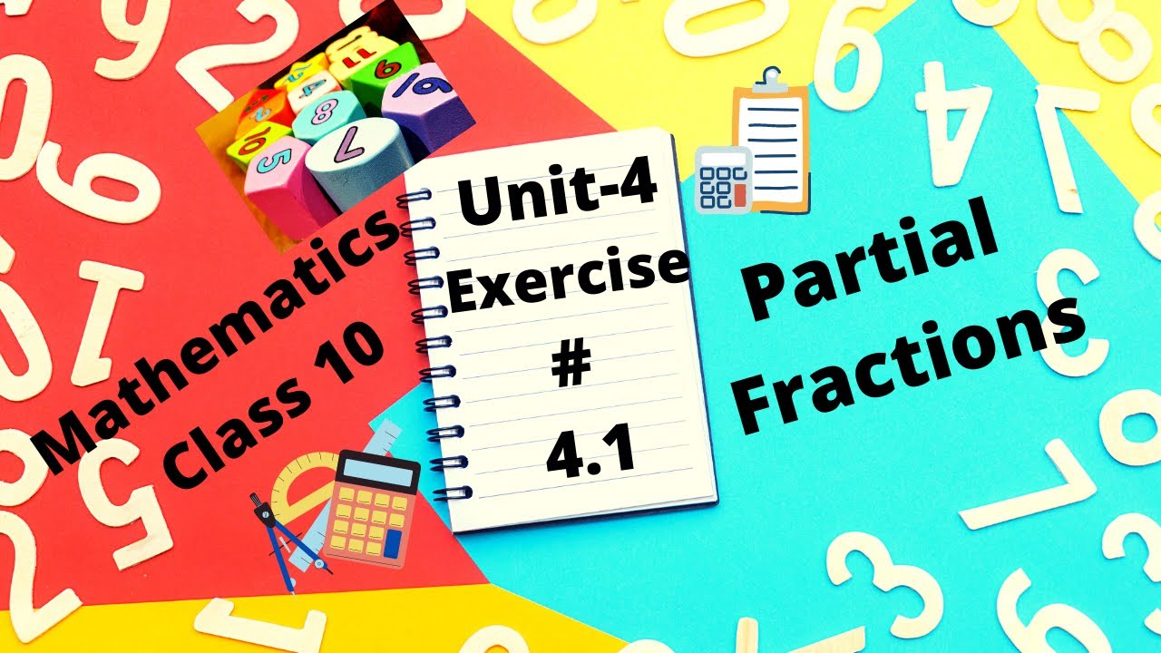 Class 10 Mathematics Ch # 4 "Partial Fractions" Ex # 4.1¦ A and S ...