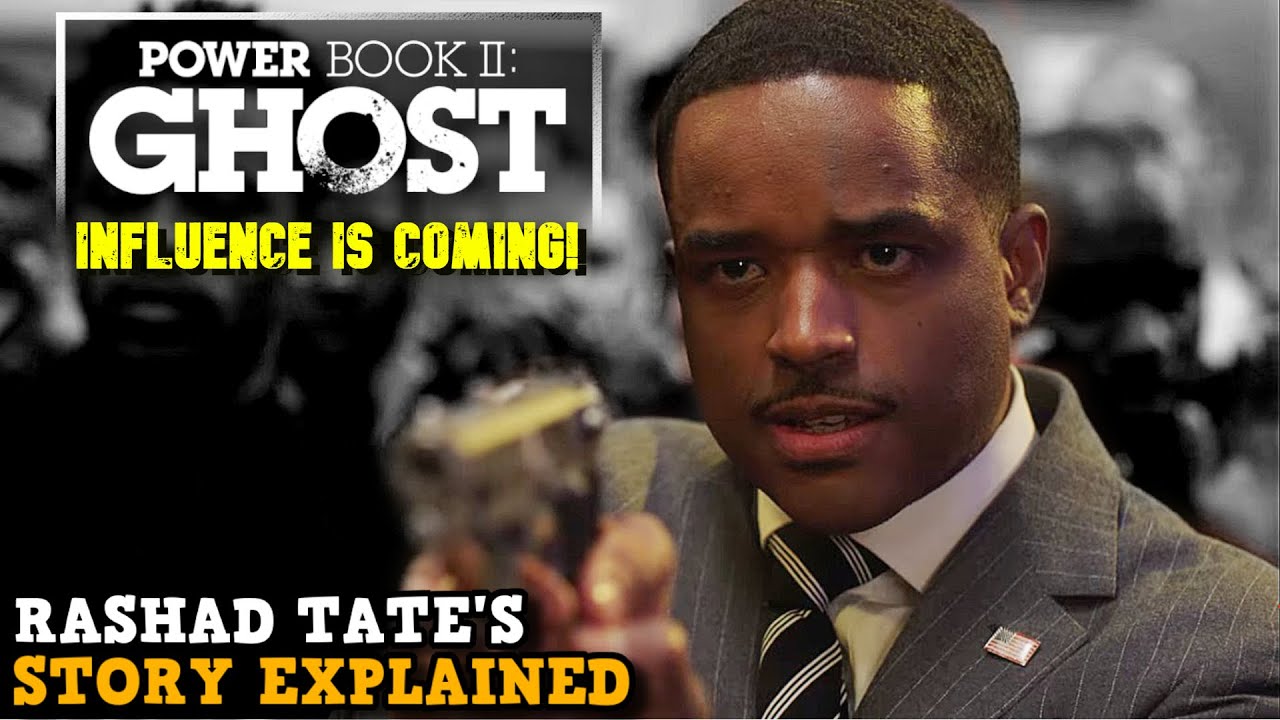 Power Book II: Ghost Season 2 ‘Rashad Tate's Story, Secrets & Influence ...