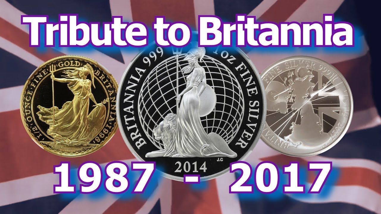 A Tribute to the Britannia Gold and Silver Coins 1987 - 2017 - YouTube