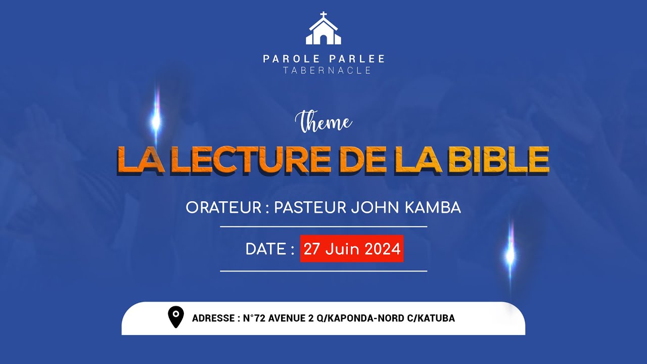 LA LECTURE DE LA BIBLE Pasteur John Kamba - YouTube