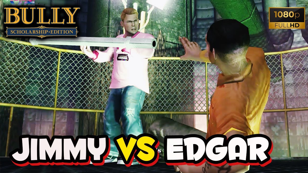 JIMMY VS EDGAR | Bully Scholarship Edition Gameplay Walkthrough | BOSS ...