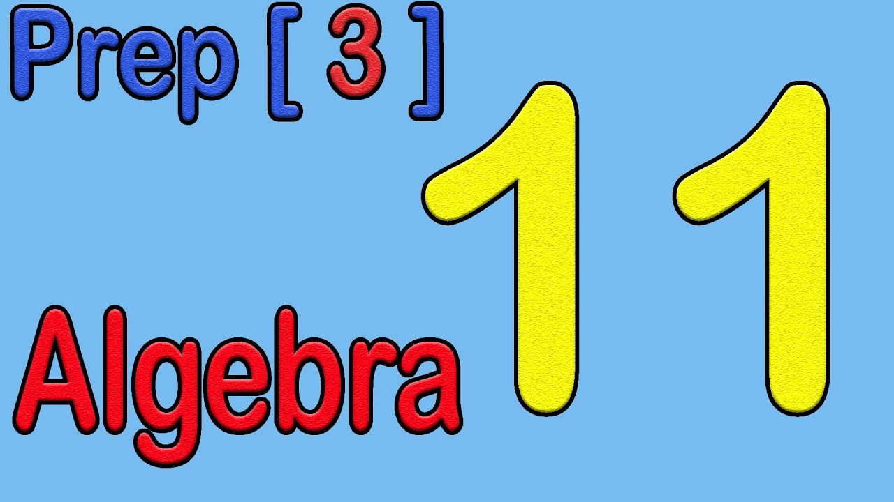 Math Prep [ 3 ] second Term Algebra Unit [ 2 ] lesson [ 2 ] P 2 - YouTube
