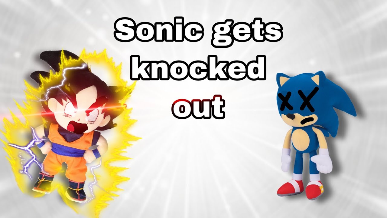 Sonic gets knocked out. full Version coming later - YouTube