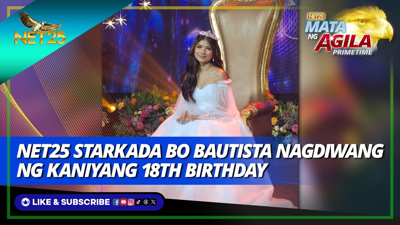 NET25 Starkada Bo Bautista, nagdiwang ng kaniyang 18th Birthday | Mata ...