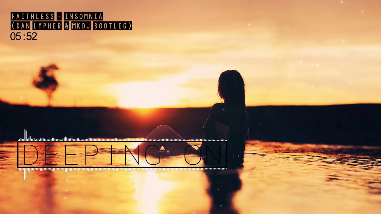 Faithless - Insomnia (Dan Lypher & Mkdj Bootleg) - YouTube