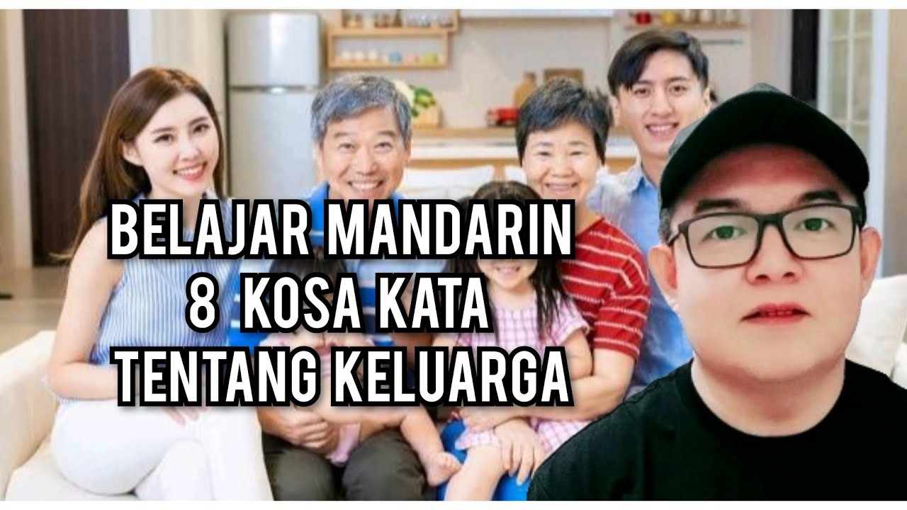 Belajar Mandarin : 8 Kosa kata Keluarga dalam bahasa Mandarin - YouTube