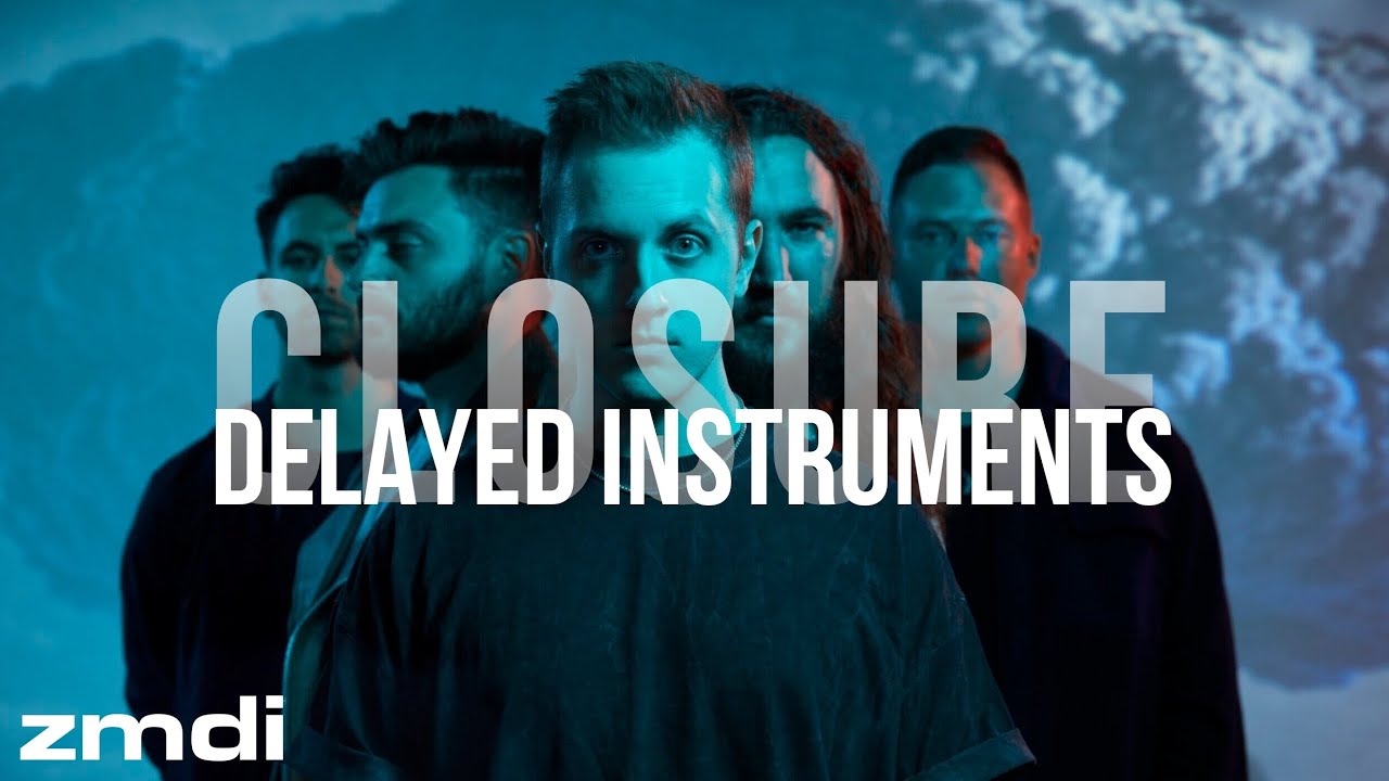 CLOSURE | Delayed Instruments - YouTube